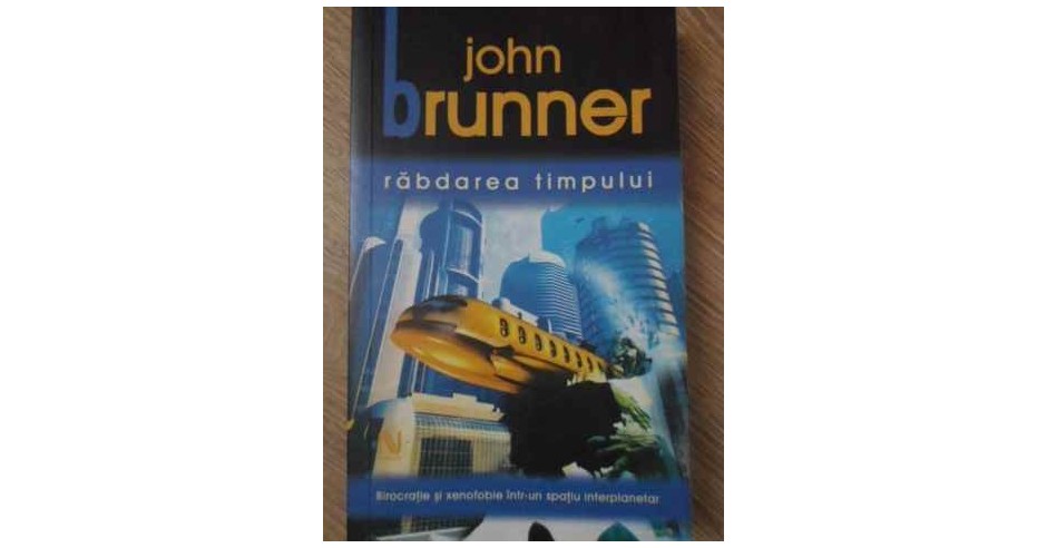 RABDAREA TIMPULUI-JOHN BRUNNER | arhiva Okazii.ro