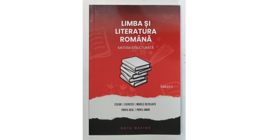 LIMBA SI LITERATURA ROMANA , GHID COMPLET PENTRU BACALAUREAT , MATERIA ...