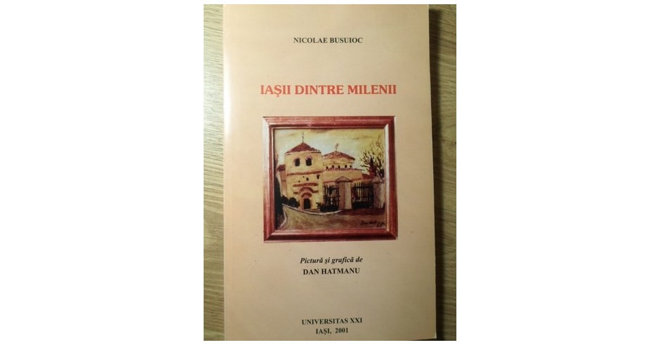 IASII DINTRE MILENII. PICTURA SI GRAFICA DAN HATMANU-NICOLAE BUSUIOC ...