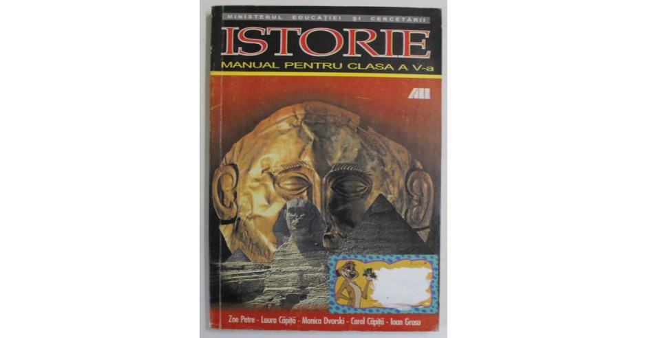 ISTORIE , MANUAL PENTRU CLASA a - V - a de ZOE PETRE , LAURA CAPITA ...