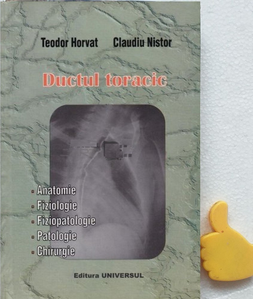 Ductul toracic Anatomie Fiziologie Fiziopatologie Teodor Horvat Claudiu ...