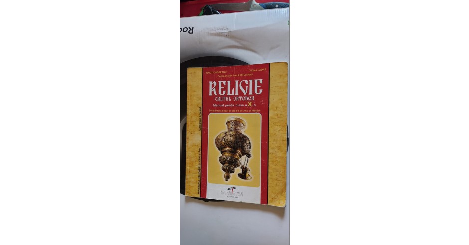 RELIGIE CULTUL ORTODOX CLASA A X A IONUT CODREANU ALINA LADAR, Clasa 10 ...