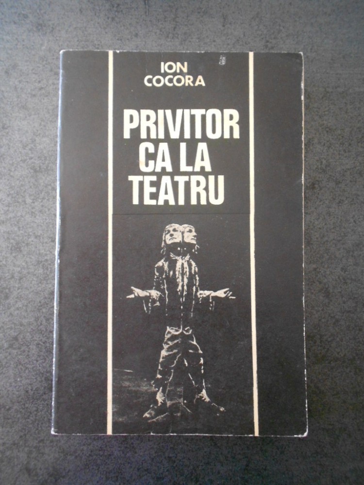 ION COCORA - PRIVITOR CA LA TEATRU | arhiva Okazii.ro