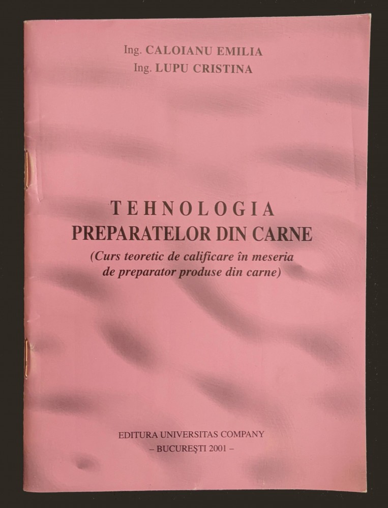 TEHNOLOGIA PREPARATELOR din CARNE Manual Meserii Fabricare mezeluri ...