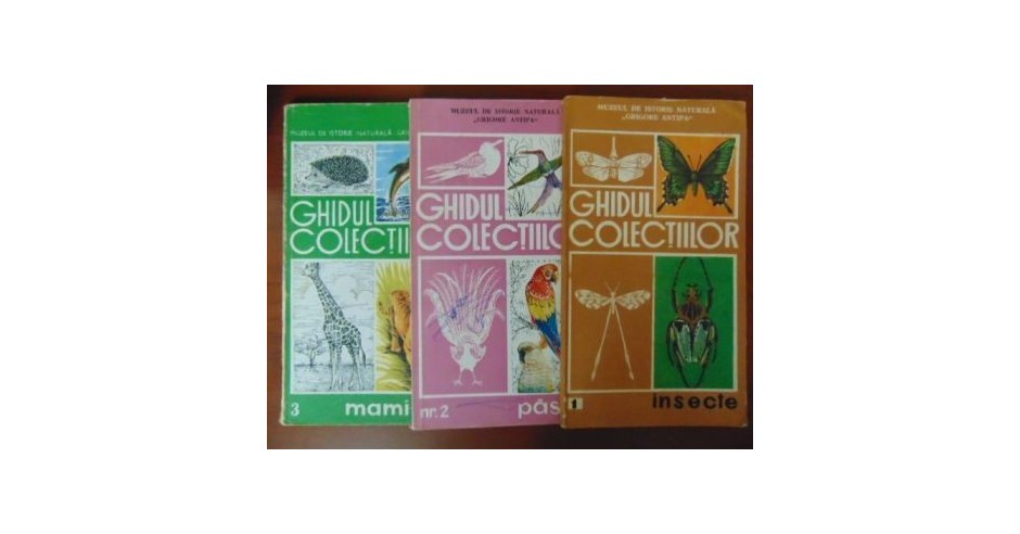 Ghidul Colectiilor: Insecte, Pasari, Mamifere - Carti Biologie, Stiinta ...