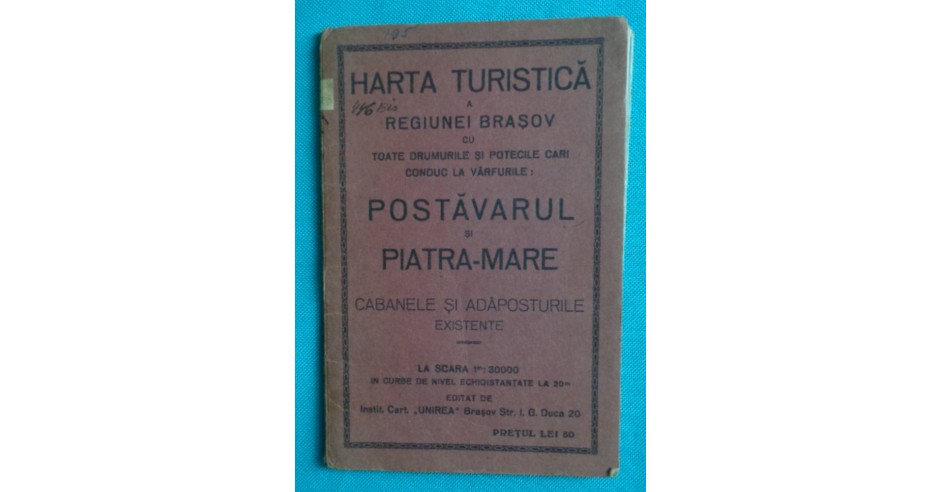 Harta turistica a regiunei Brasov Postavaru si Piatra Mare ( 1933 ...