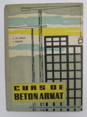 CURS DE BETON ARMAT de CONSTANTIN N. AVRAM si ION FILIMON , PARTEA A ...