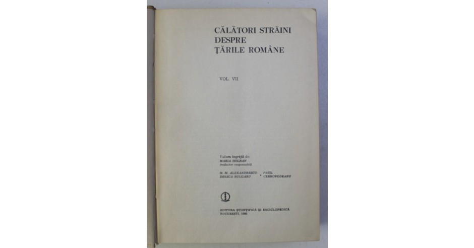 Calatori straini despre tarile romane vol VII | arhiva Okazii.ro