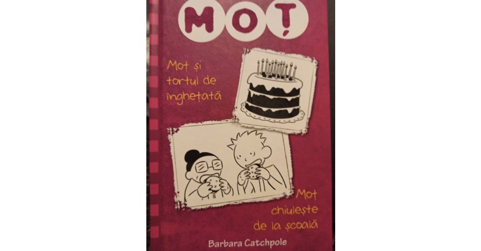 Barbara Catchpole - Mot si tortul de inghetata | arhiva Okazii.ro