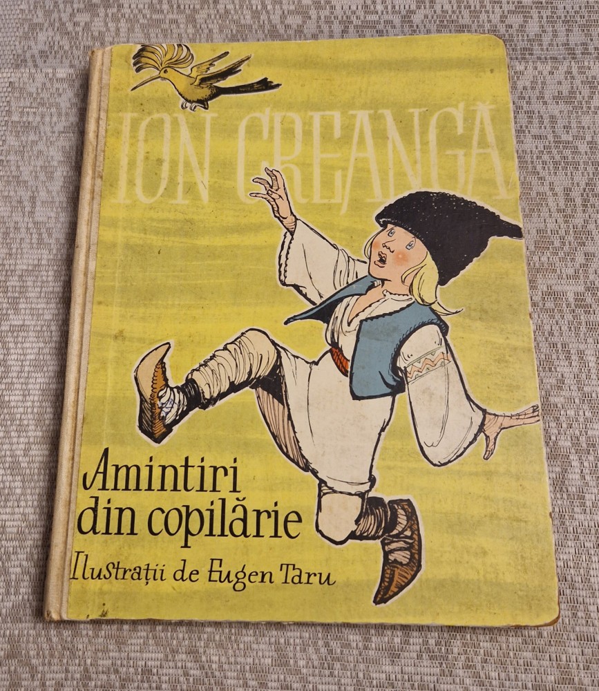 Ion Creanga Amintiri din copilarie ilustratii Eugen Taru | arhiva Okazii.ro