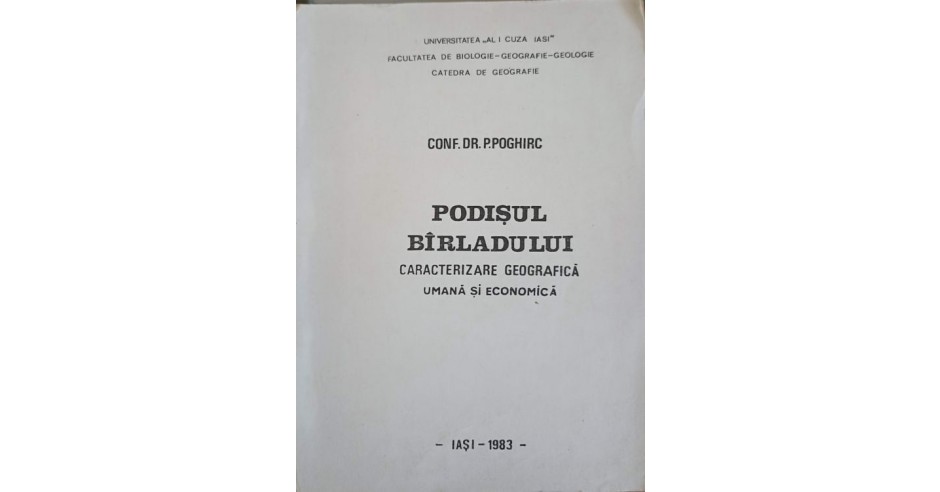 PODISUL BARLADULUI. CARACTERIZARE GEOGRAFICA UMANA SI ECONOMICA-P ...