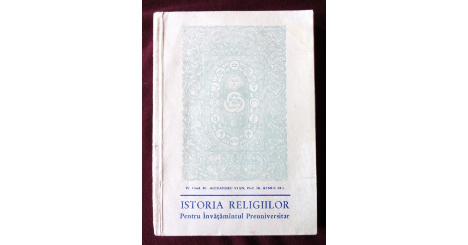 Istoria religiilor pentru invatamantul preuniversitar - Al Stan, Remus ...
