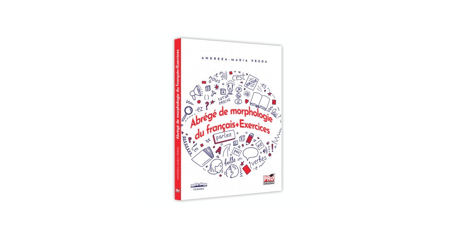 Abrege de morphologie du francais. Exercices - Andreea-Maria Preda ...