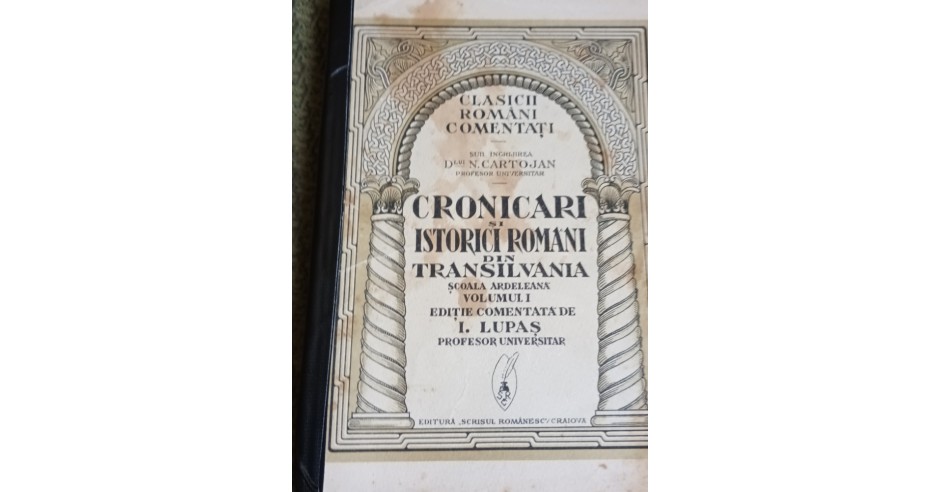 Cronicari si Istorici Romani din Transilvania Vol. I+II - N. Cartojan ...
