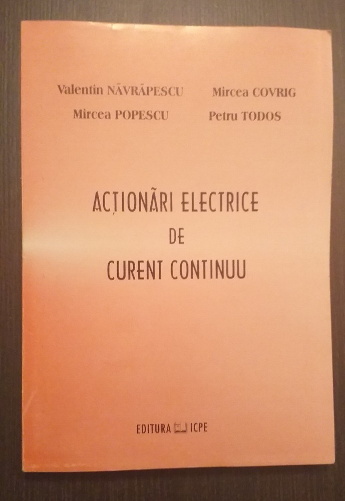 ACTIONARI ELECTRICE DE CURENT CONTINUU - VALENTIN NAVRAPESCU, MIRCEA ...