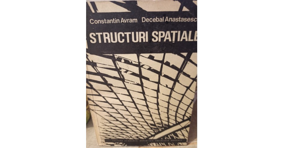 Constantin Avram - Structuri spatiale | arhiva Okazii.ro