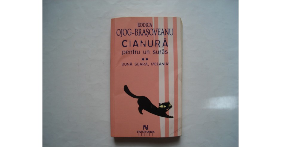 Cianura pentru suras. Buna seara, Melania! - Rodica Ojog-Brasoveanu ...