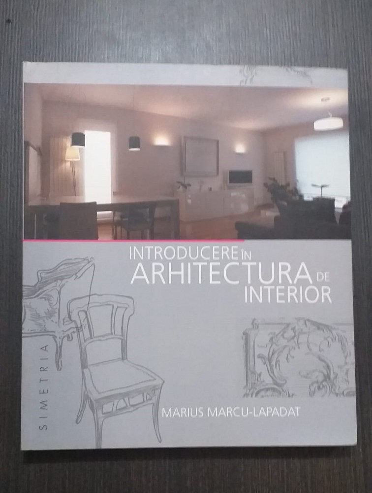INTRODUCERE IN ARHITECTURA DE INTERIOR - MARIUS MARCU LAPADAT | arhiva ...