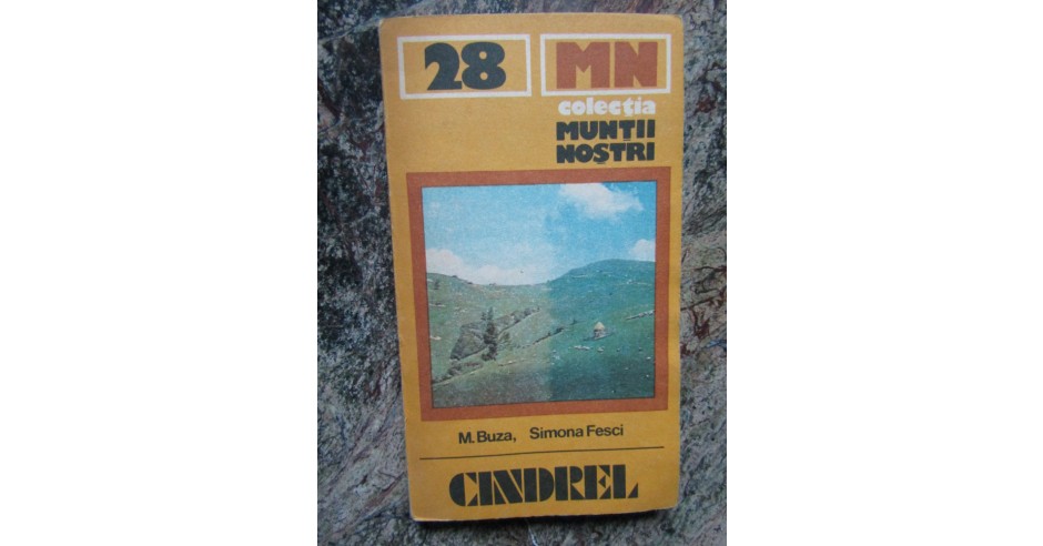 Buza Fesci Muntii Cindrel (col. Muntii Nostri) 1983 cu harta | Okazii.ro