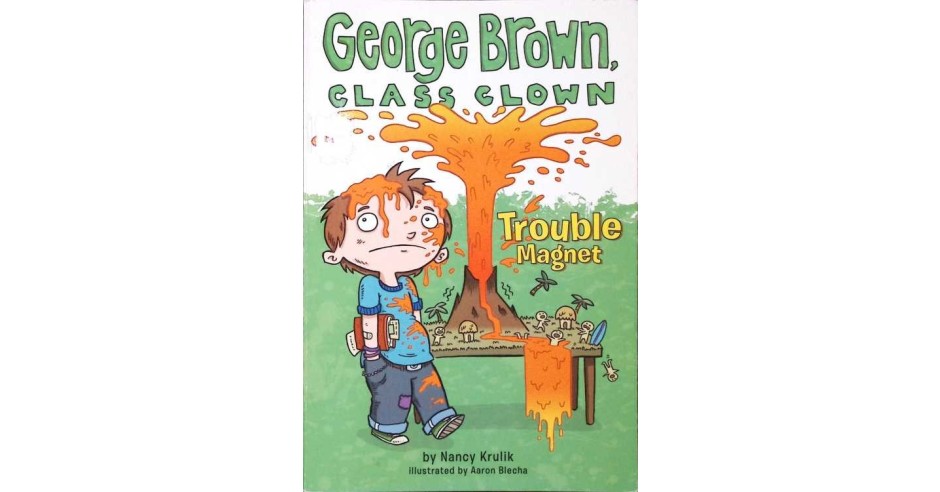 George Brown, Class Clown: Trouble Magnet - Nancy Krulik, engleza ...