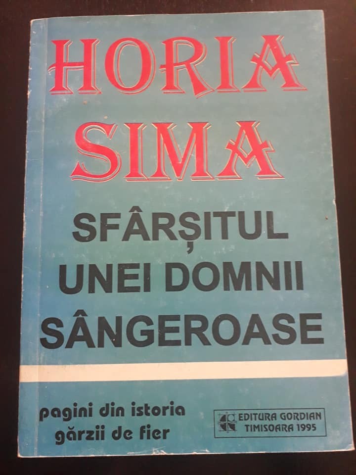 Sfarsitul unei domnii sangeroase de Horia Sima 1995 | arhiva Okazii.ro