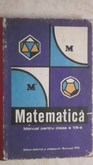 Constantin Ionescu-Bujor, s.a. - Matematica, manual clasa a VIII-a ...