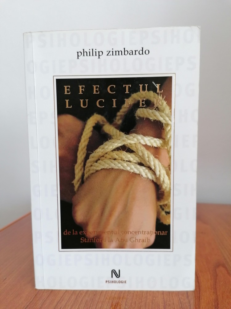Philip Zimbardo, Efectul Lucifer | Okazii.ro