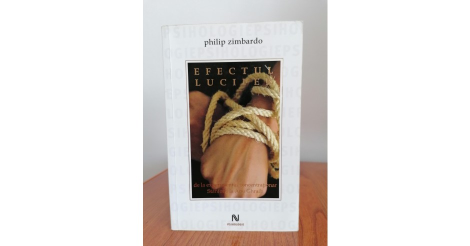 Philip Zimbardo, Efectul Lucifer | Okazii.ro