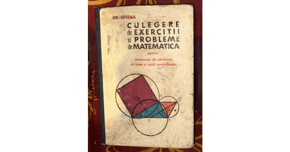 Grigore Gheba - Culegere de exercitii si probleme de matematica pentru ...