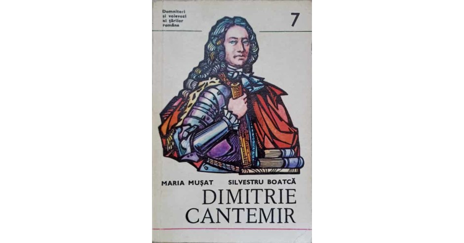 DIMITRIE CANTEMIR-MARIA MUSAT, SILVESTRU BOATCA | arhiva Okazii.ro