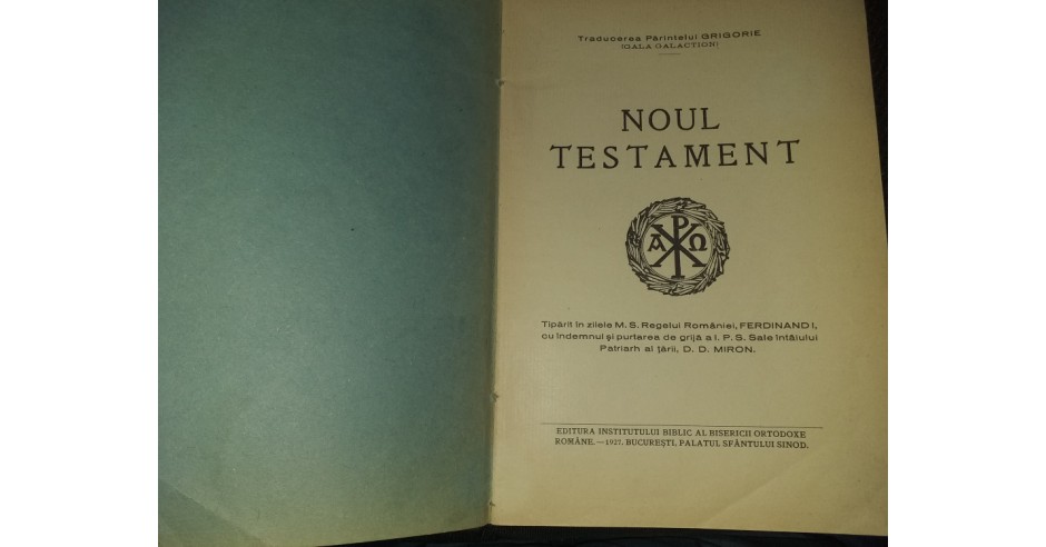Noul Testament, 1927- Traducere Gala Galaction/Parintele Grigorie ...