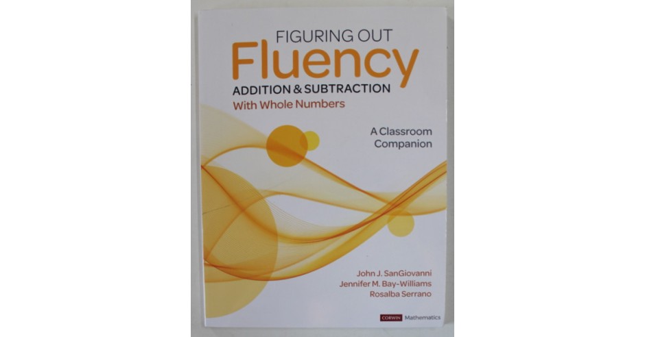 FIGURING OUT FLUENCY , ADDITION and SUBSTRACTION WITH WHOLE NUMBERS , A ...