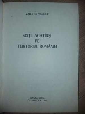 Scitii agartirsi pe teritoriul Romaniei Valentin Vasiliev | Okazii.ro