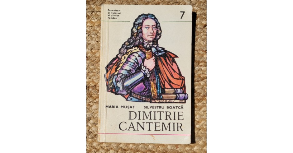 DIMITRIE CANTEMIR-MARIA MUSAT, SILVESTRU BOATCA | arhiva Okazii.ro