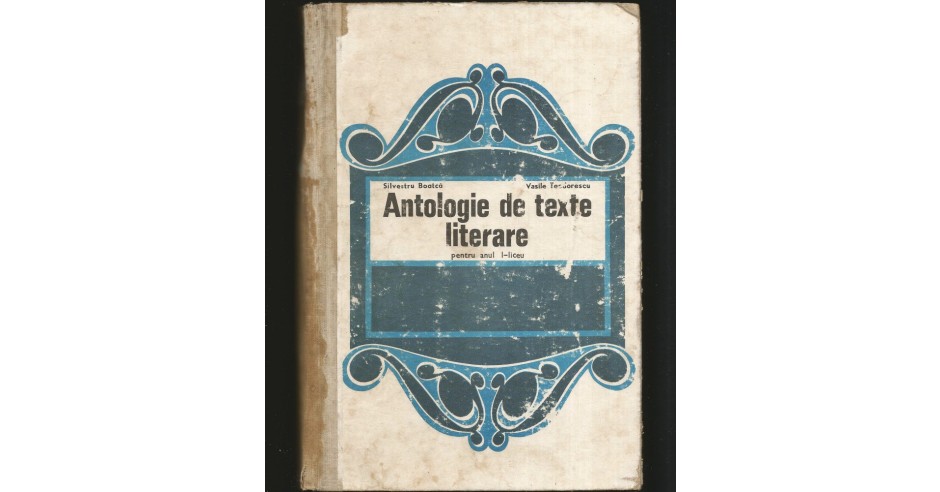 Antologie Texte Literare Clasa a IX-a, Silvestru Boatcă, Vasile ...
