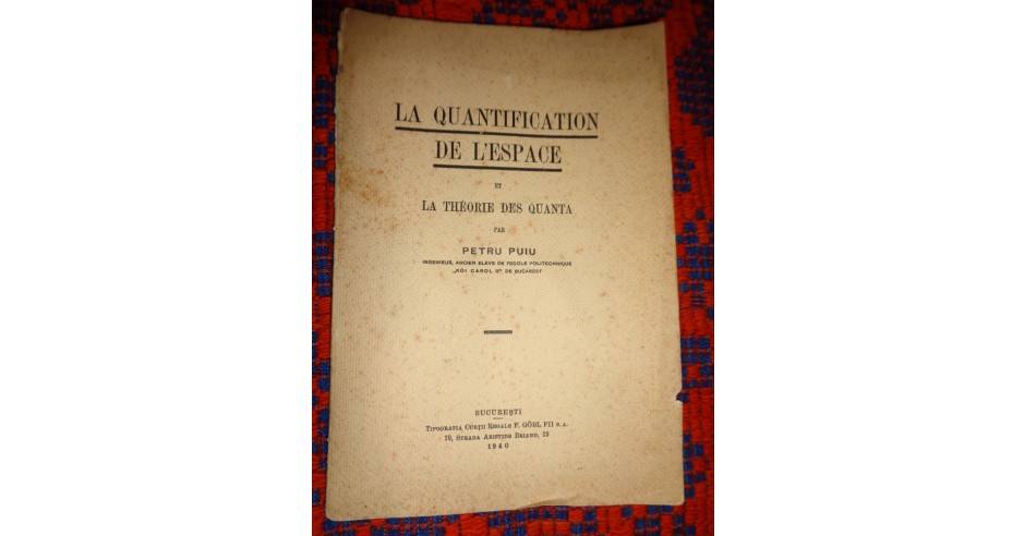 La quantification de l'espace et la theorie des quanta - Petre Puiu ...