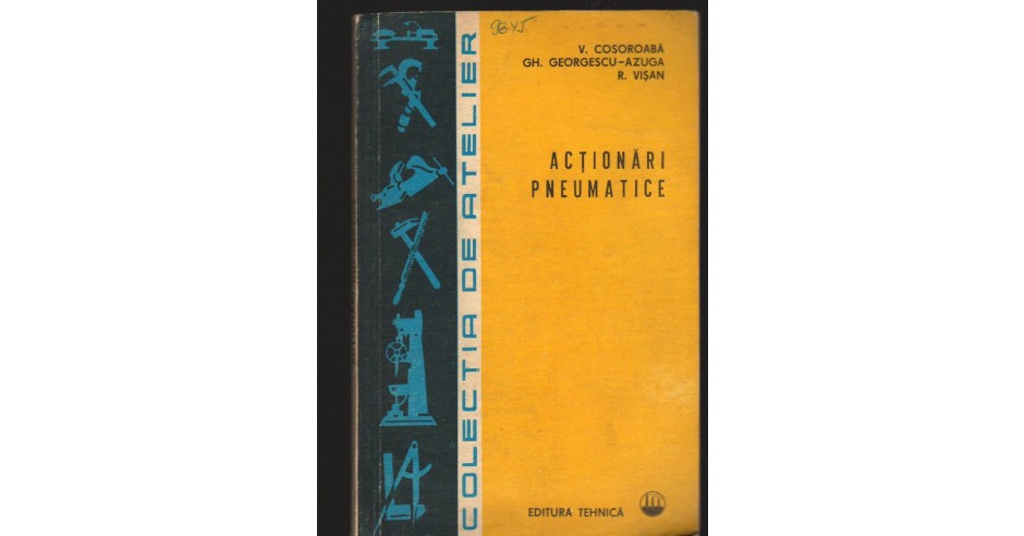 C8748 ACTIONARI PNEUMATICE - V. COSOROABA, GH. GEORGESCU AZUGA, R ...