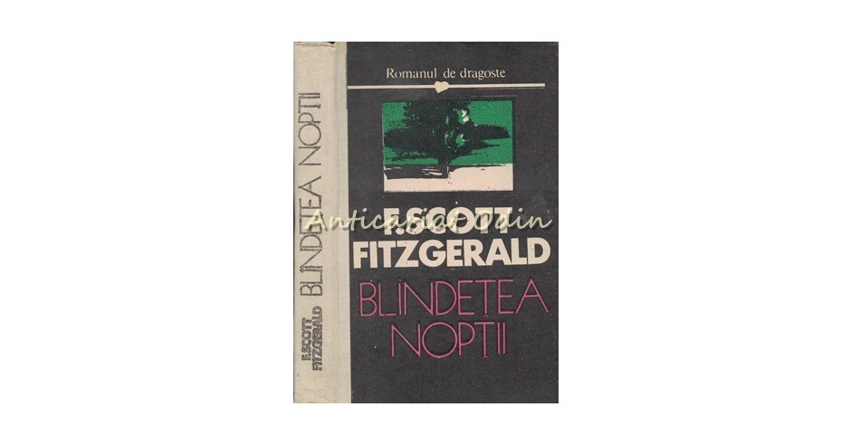 Blandetea Noptii - F. Scott Fitzgerald | Okazii.ro