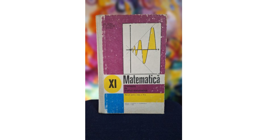 Carte- Matematica,elemente de analiza matematica manual pentru clasa a ...