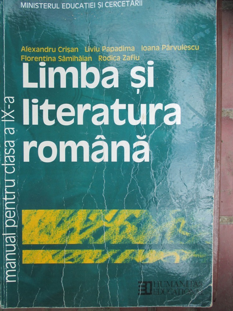 Limba si literatura romana. Manual clasa a 9-a Alexandru Crisan | Okazii.ro