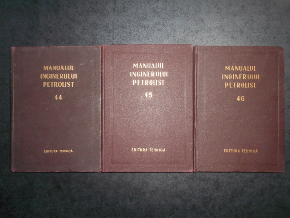 Manualul inginerului petrolist. Exploatarea zacamintelor de titei si ...