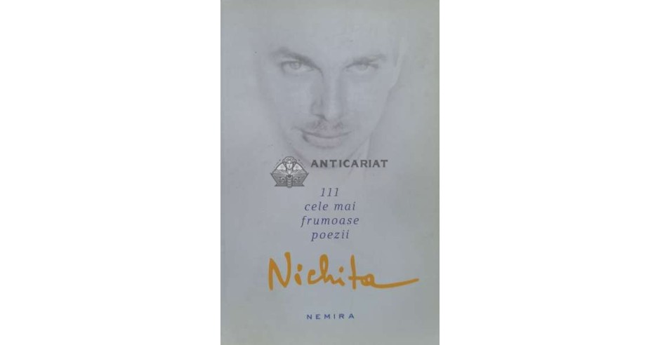 111 cele mai frumoase poezii - Nichita Stanescu | arhiva Okazii.ro