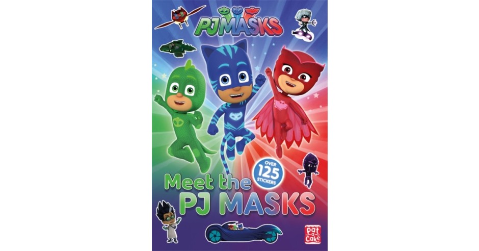 PJ Masks: Meet the PJ Masks! A PJ Masks sticker book | arhiva Okazii.ro