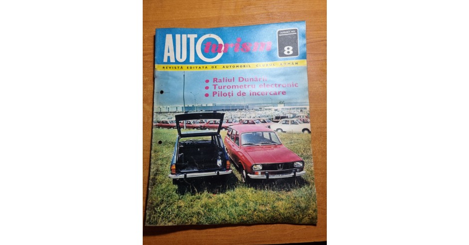 autoturism august 1973-raliul dunarii,dacia 1300,aro 240, | arhiva ...