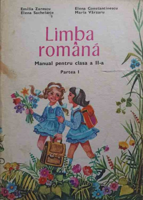 LIMBA ROMANA. MANUAL PENTRU CLASA A II-A, PARTEA I-ELENA CONSTANTINESCU ...