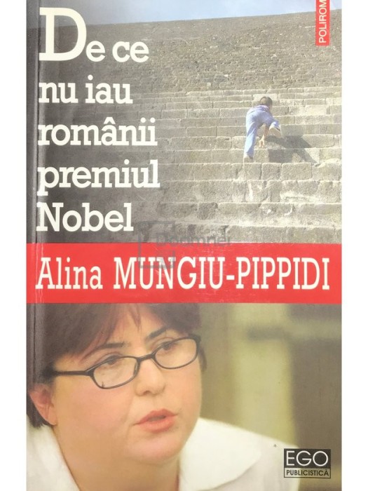 Alina Mungiu Pippidi - De ce nu iau romanii premiul Nobel (Editia: 2012 ...