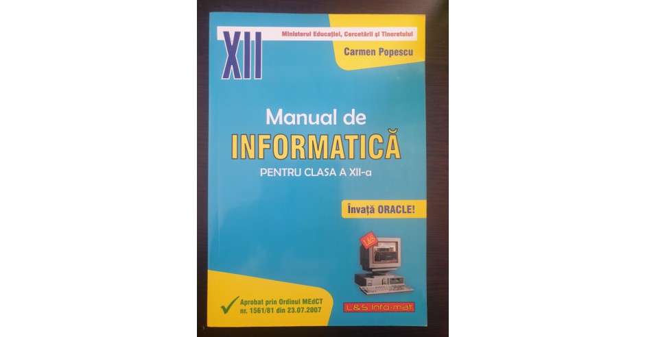 MANUAL DE INFORMATICA PENTRU CLASA A XII-A - Carmen Popescu (Invata ...
