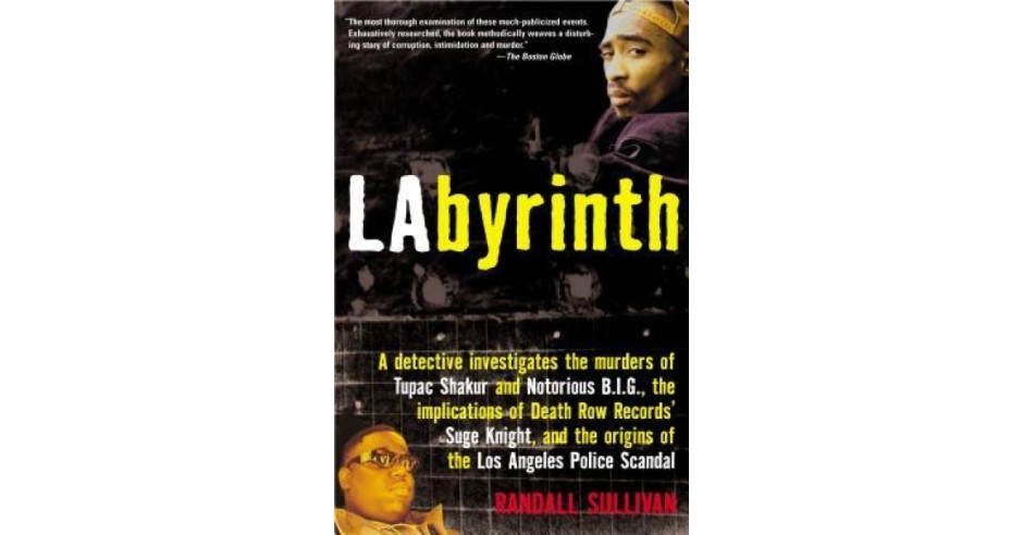 Labyrinth: A Detective Investigates the Murders of Tupac Shakur and ...