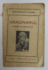 GRADINARUL , POEME DE DRAGOSTE de RABINDRANATH TAGORE *PREZINTA URME DE ...