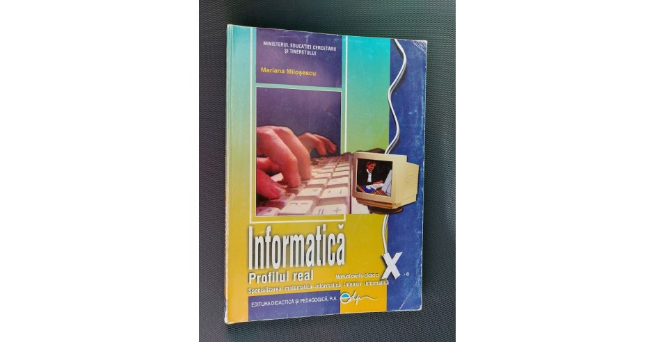 INFORMATICA CLASA A X A PROFILUL REAL MATE -INFO INTENSIV INFO MARIANA ...